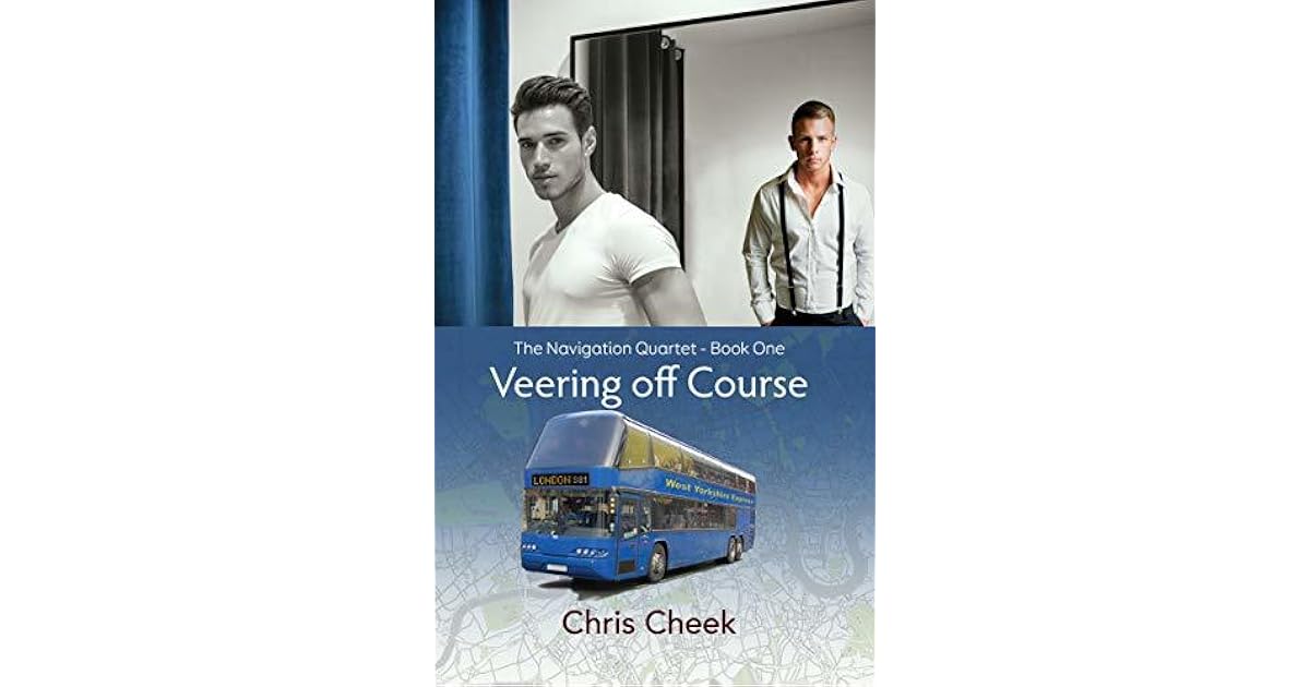 Veering off Course (The Navigation Quartet, #1) by Chris Cheek