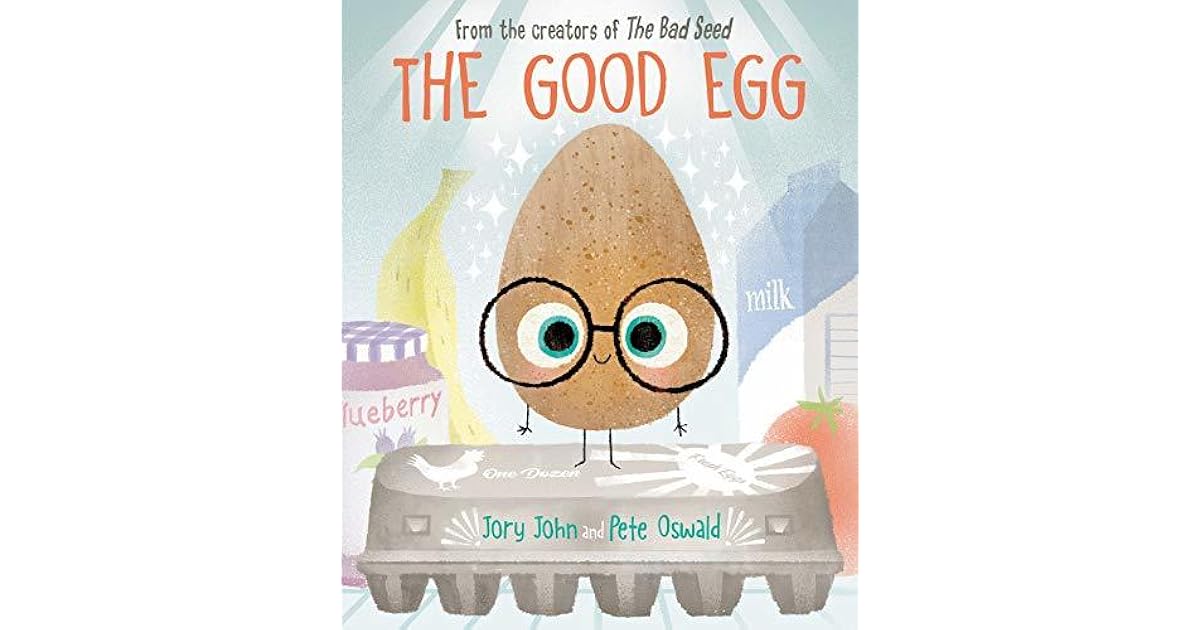 The Good Egg by Jory John