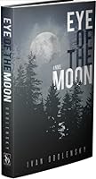 Eye of the Moon by Ivan Obolensky