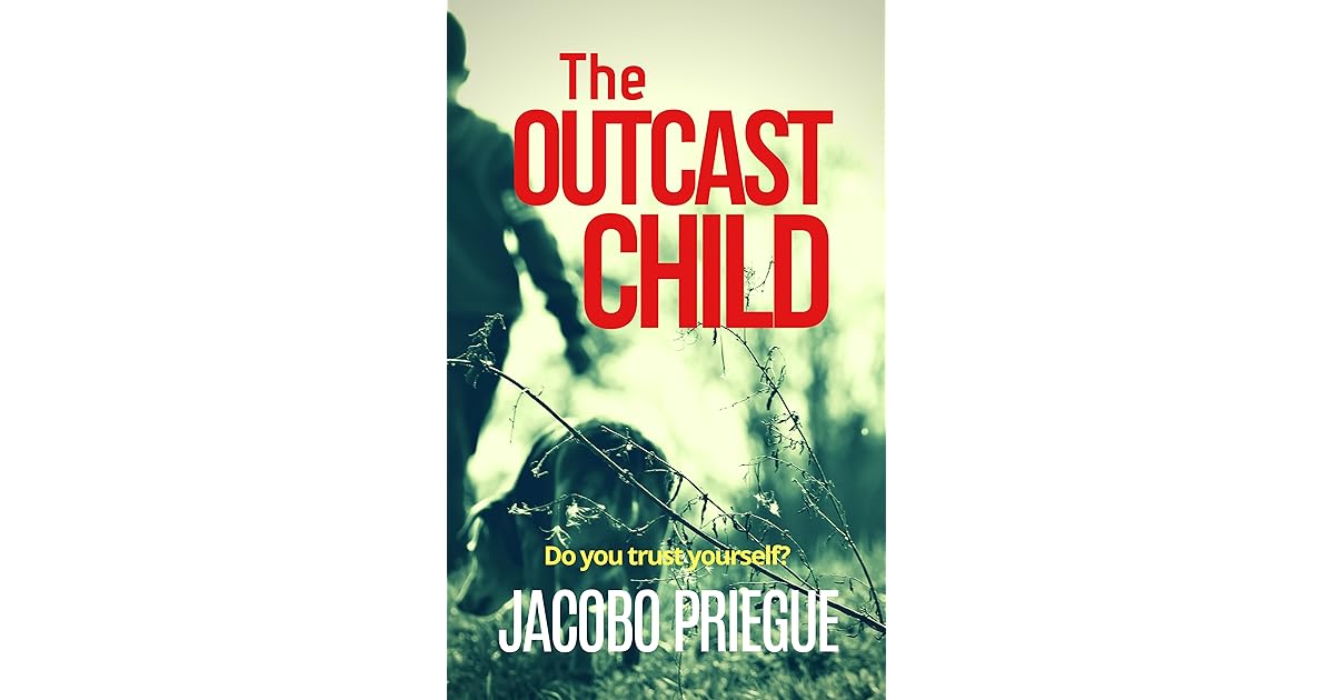 The Outcast Child by Jacobo Priegue