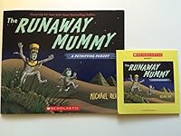 The Runaway Mummy: A Petrifying Parody by Michael Rex