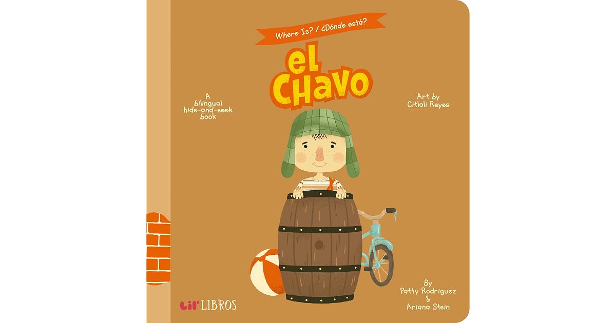 Where Is? - Donde Esta? El Chavo: A Bilingual Hide-And-Seek Book by ...