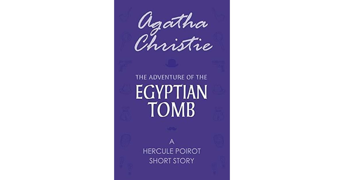 The Adventure of the Egyptian Tomb by Agatha Christie