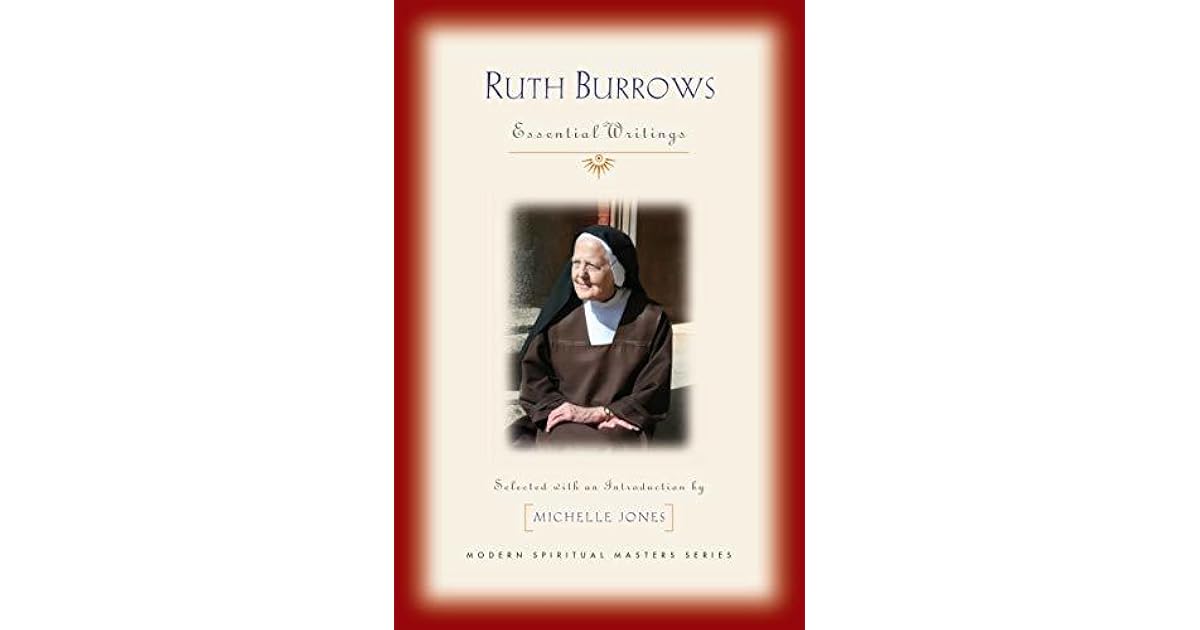 Ruth Burrows: Essential Writings by Ruth Burrows