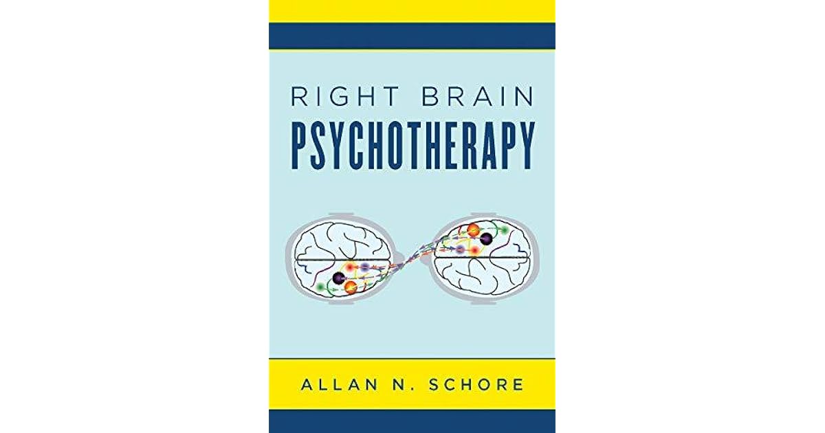 Right Brain Psychotherapy by Allan N. Schore
