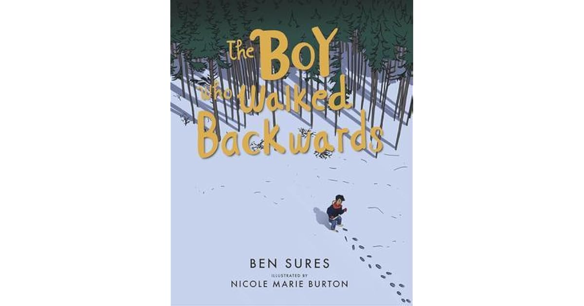 Boy Who Walked Backwards by Ben Sures