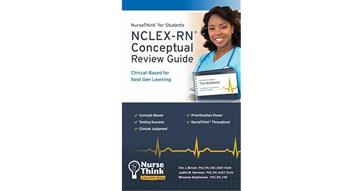 NurseThink® for Students: NCLEX-RN Conceptual Review Guide: Clinical ...