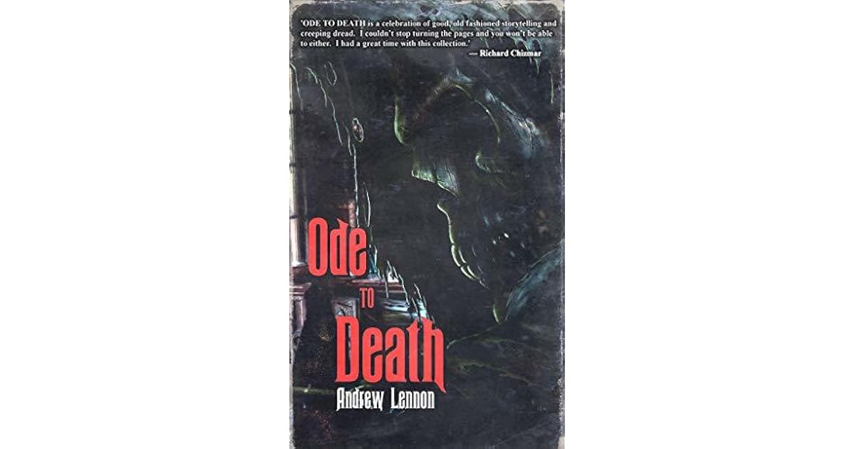 Ode To Death by Andrew Lennon