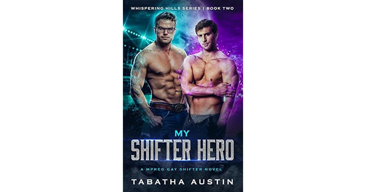 My Shifter Hero (Whispering Hills #2) by Tabatha Austin
