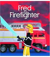 Fred the Firefighter by Felicity Brooks