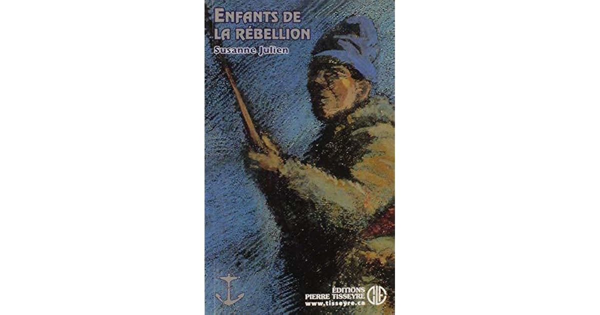 Enfants de la rébellion by Susanne Julien