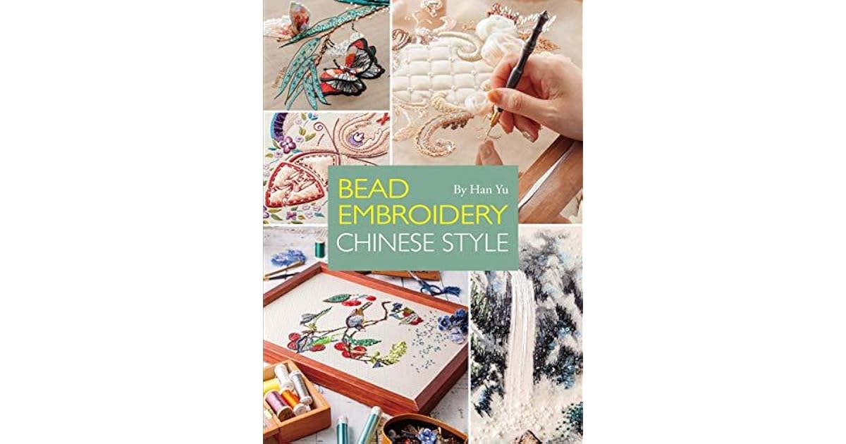 Bead Embroidery Chinese Style by Han Yu