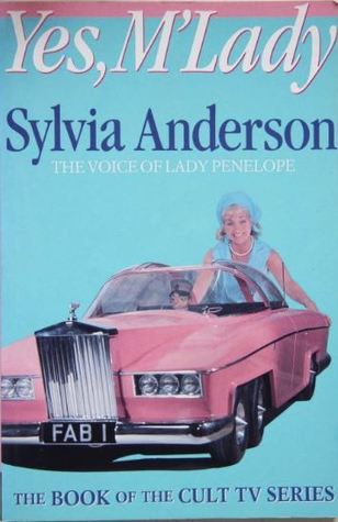 Yes, M'lady by Sylvia Anderson
