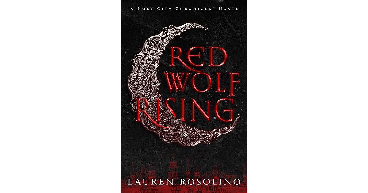 Red Wolf Rising (The Holy City Chronicles 1) by Lauren Marie Lopp