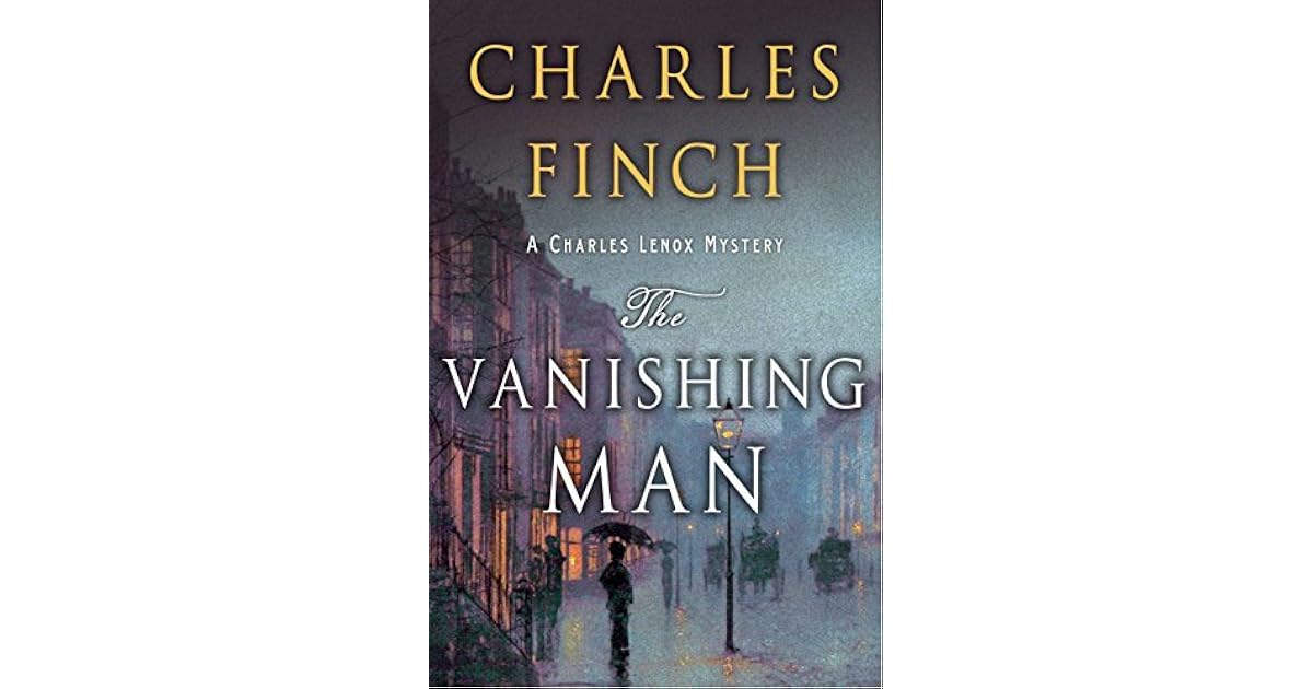 The Vanishing Man (Charles Lenox Mysteries, #12) by Charles Finch