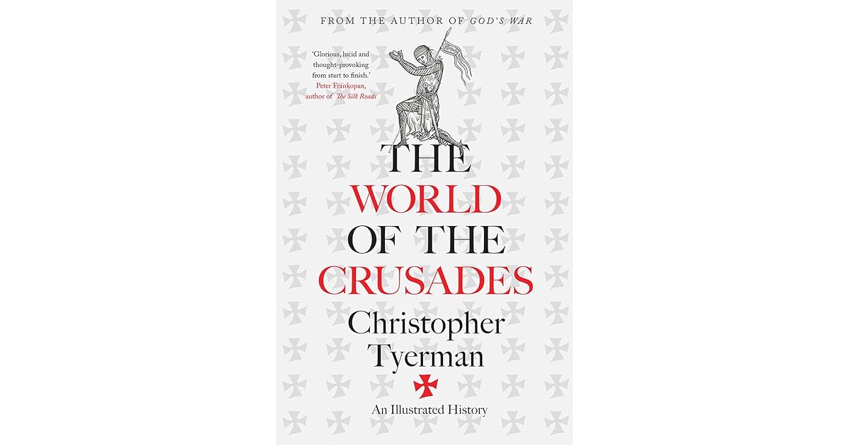 The World of the Crusades by Christopher Tyerman