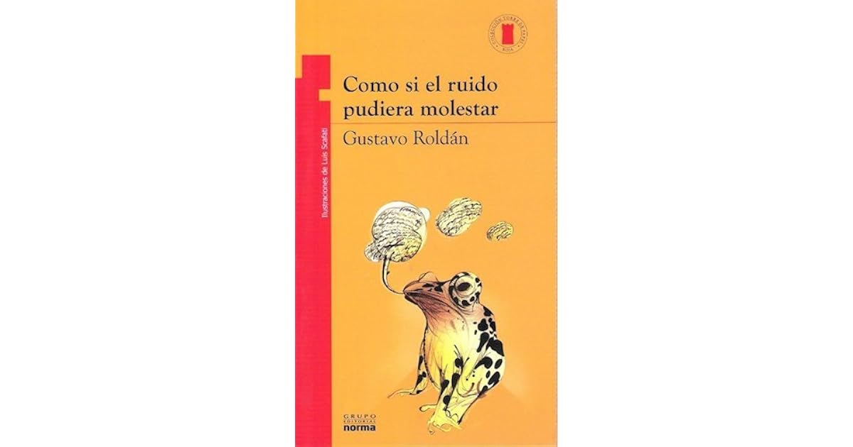 Como Si El Ruido Pudiera Molestar by Gustavo Roldán