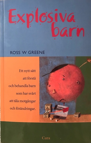 Explosiva barn av Ross W. Greene | Boksurr