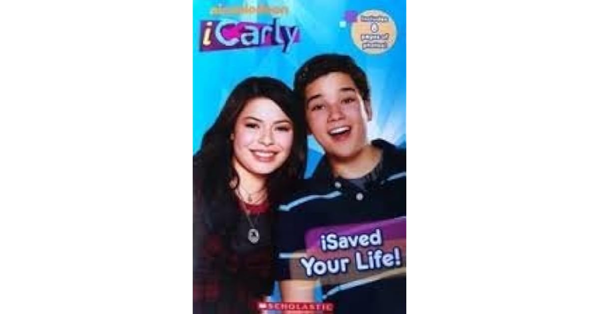 iSaved Your Life! (iCarly, #7) by Peter Tibbals