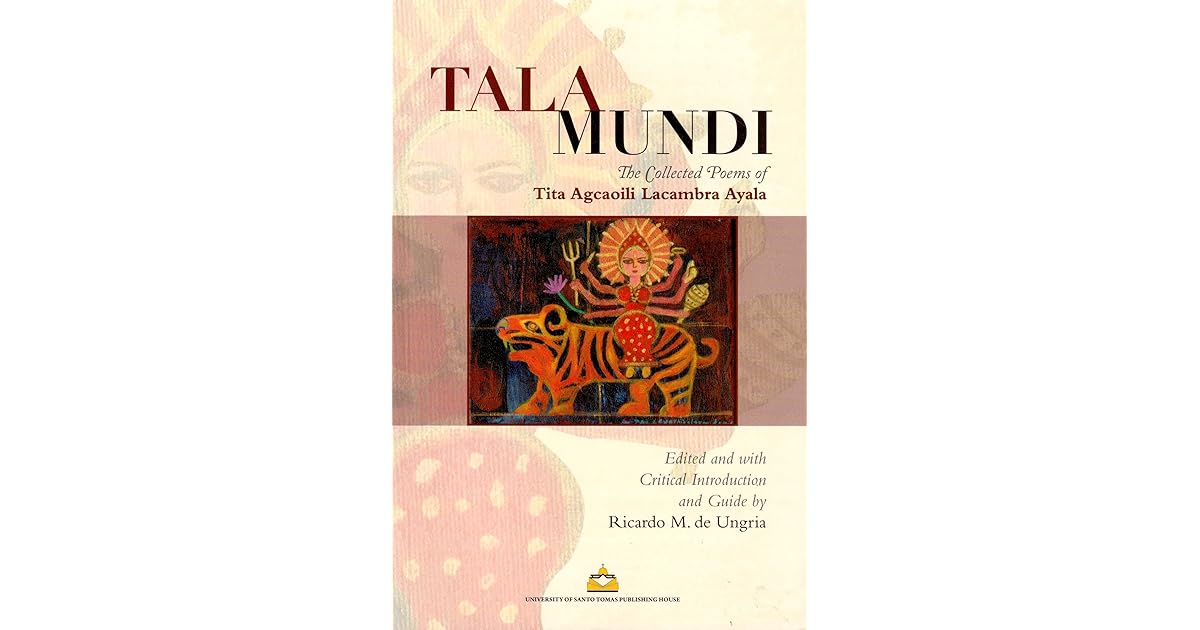 Tala Mundi: The Collected Poems by Tita Lacambra-Ayala