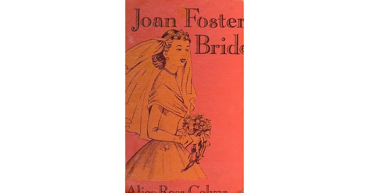 Joan Foster, Bride by Alice Ross Colver