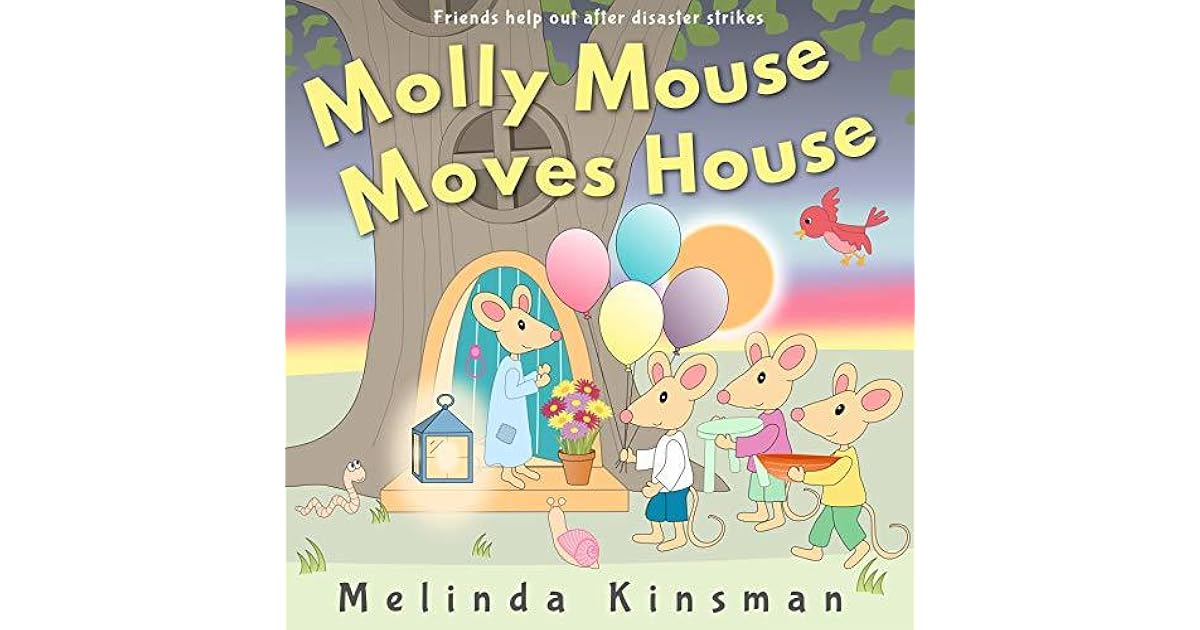 Molly Mouse Moves House by Melinda Kinsman
