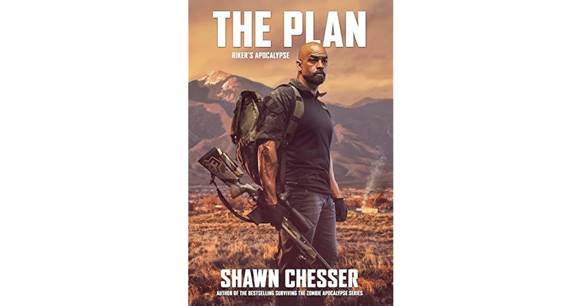 The Plan (Riker's Apocalypse #2) by Shawn Chesser