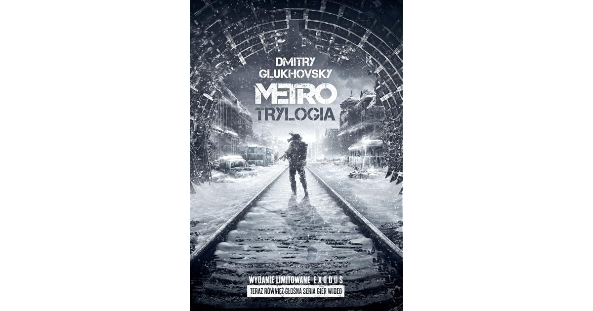 Metro. Trylogia (Metro, #1-3) by Dmitry Glukhovsky