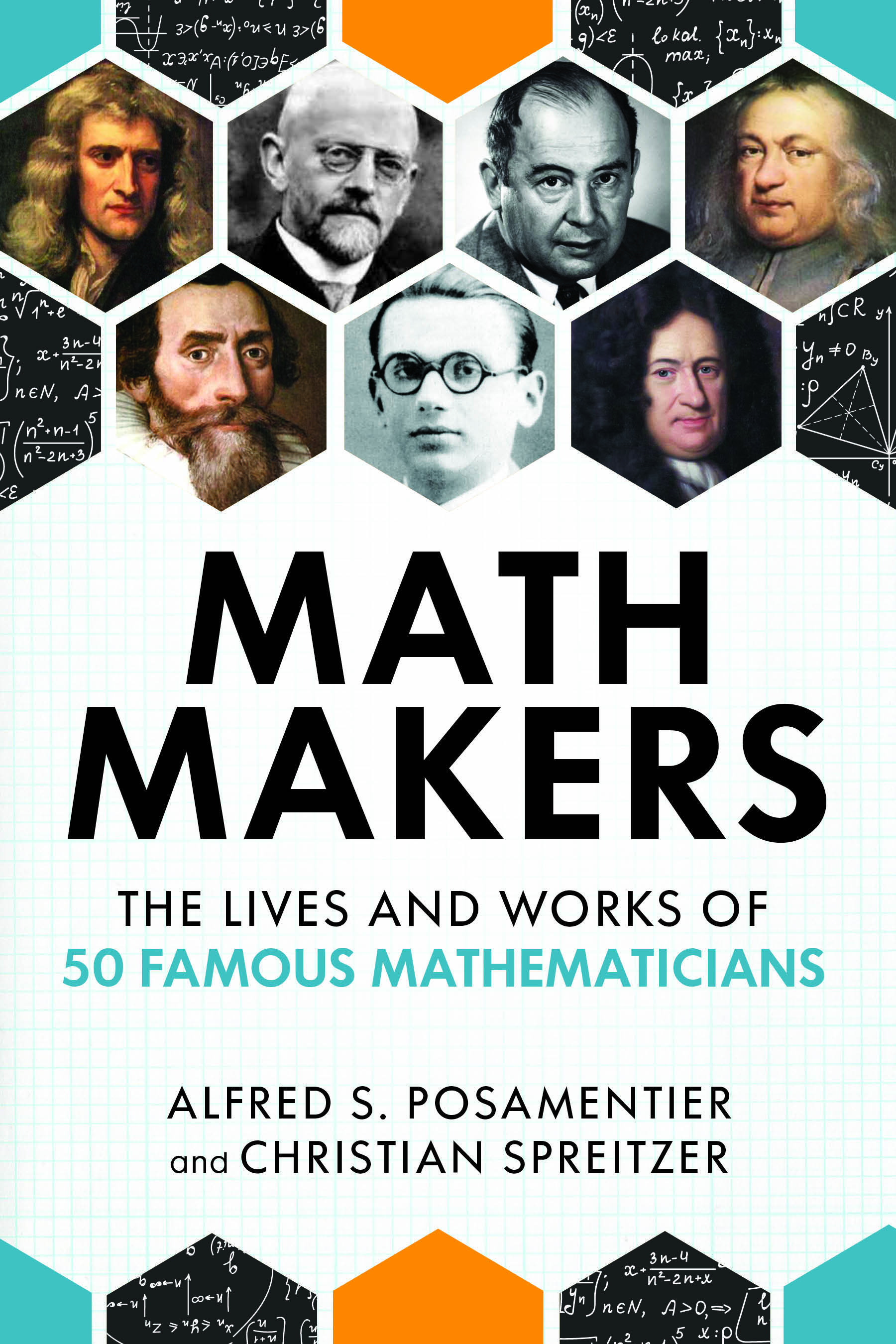 Math Makers: The Lives and Works of 50 Famous Mathematicians by Alfred ...