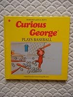 Curious George Plays Baseball by Margret Rey