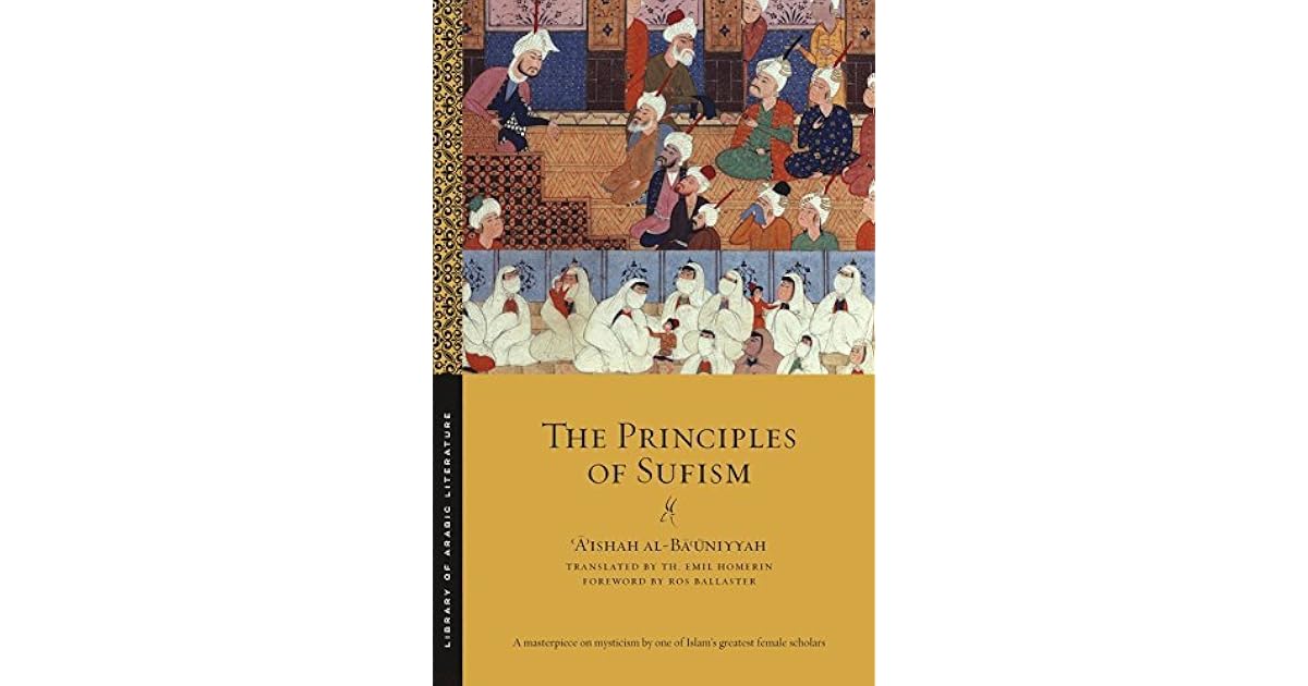 The Principles of Sufism by 'A'ishah Al-Ba'uniyyah
