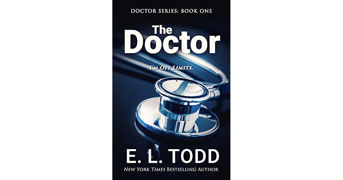 The Doctor (Doctor, #1) by E.L. Todd