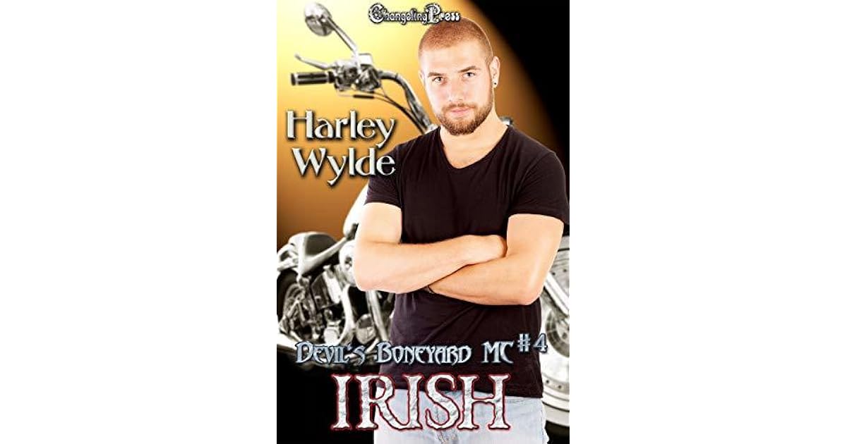 Irish (Devil's Boneyard MC #4) by Harley Wylde