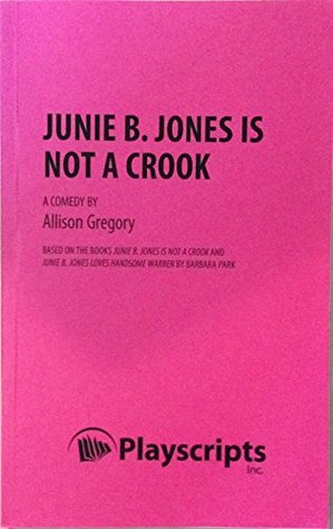 Junie B. Jones Is Not a Crook by Allison Gregory