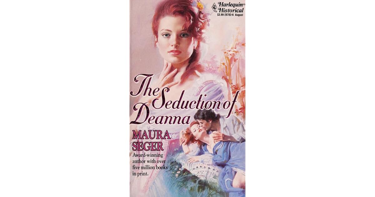 The Seduction of Deanna (Bell Haven, #2) by Maura Seger