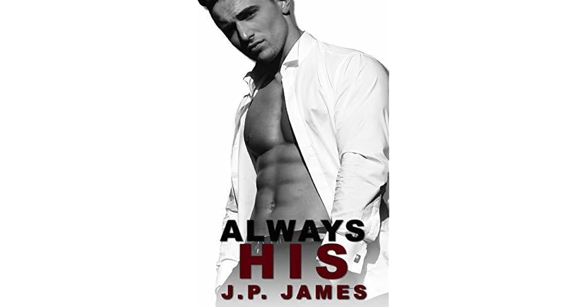 Always His (Always, #3) by J.P. James