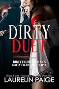 Dirty Duet Series by Laurelin Paige
