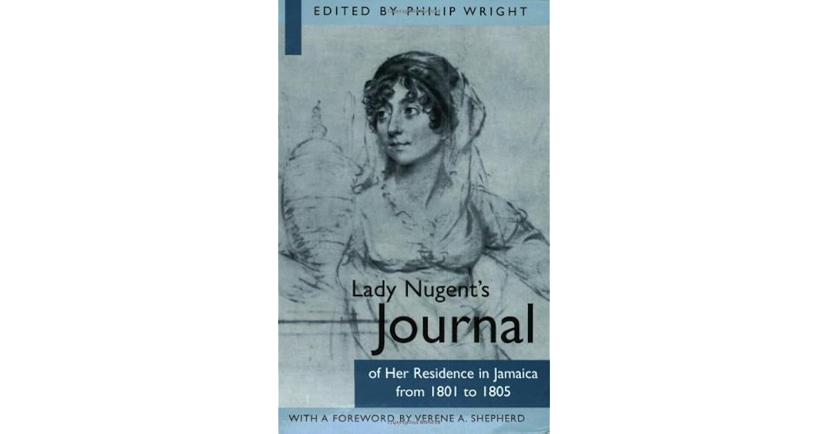 Lady Nugent's Journal of Her Residence in Jamaica from 1801 to 1805 by ...