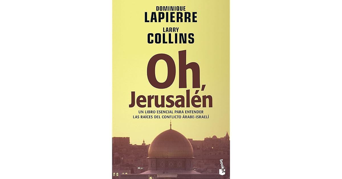 Oh, Jerusalén by Dominique Lapierre