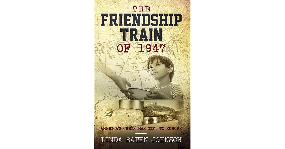 The Friendship Train of 1947, America's Christmas Gift to Europe by ...