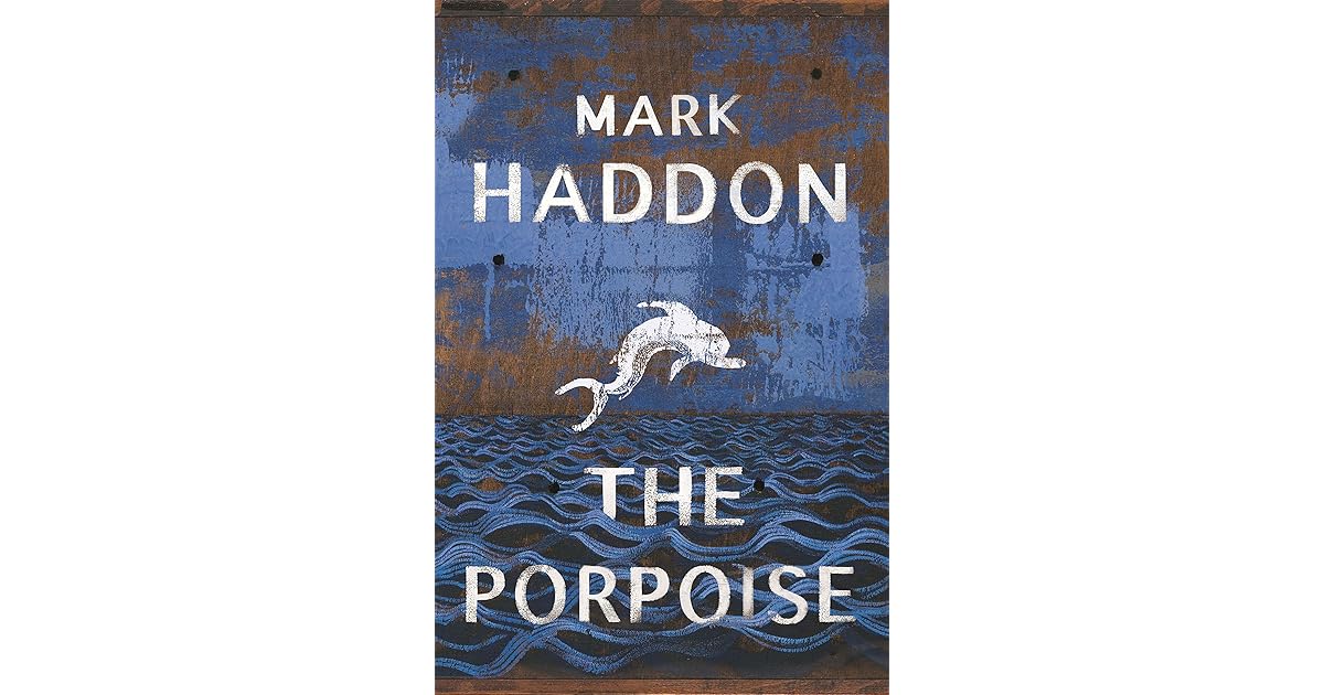 The Porpoise by Mark Haddon