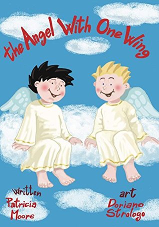 The Angel With One Wing by Patricia Moore