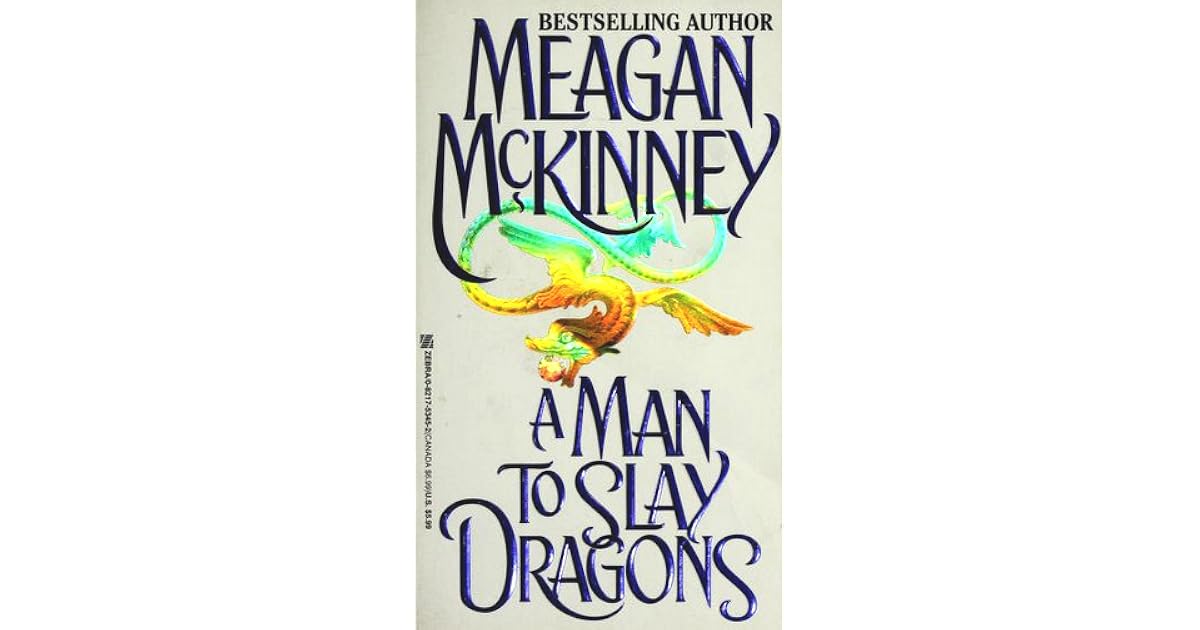 A Man to Slay Dragons by Meagan McKinney