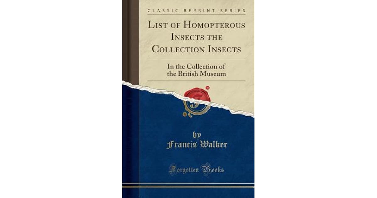 List of Homopterous Insects the Collection Insects: In the Collection ...