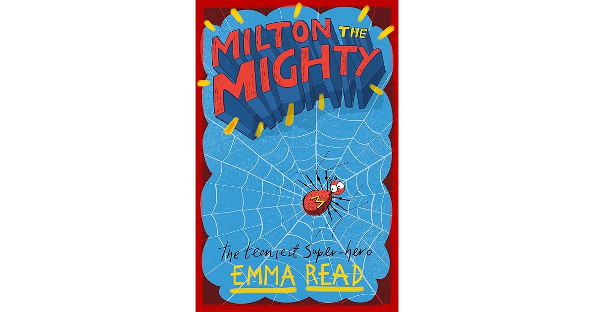 Milton the Mighty by Emma Read