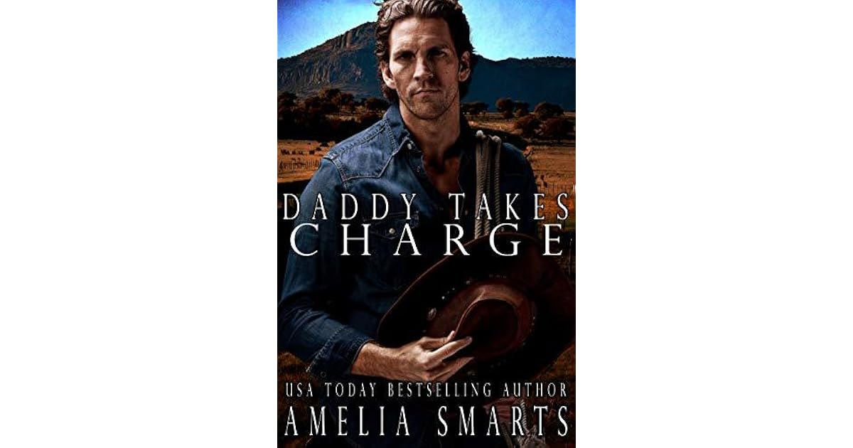 Daddy Takes Charge by Amelia Smarts