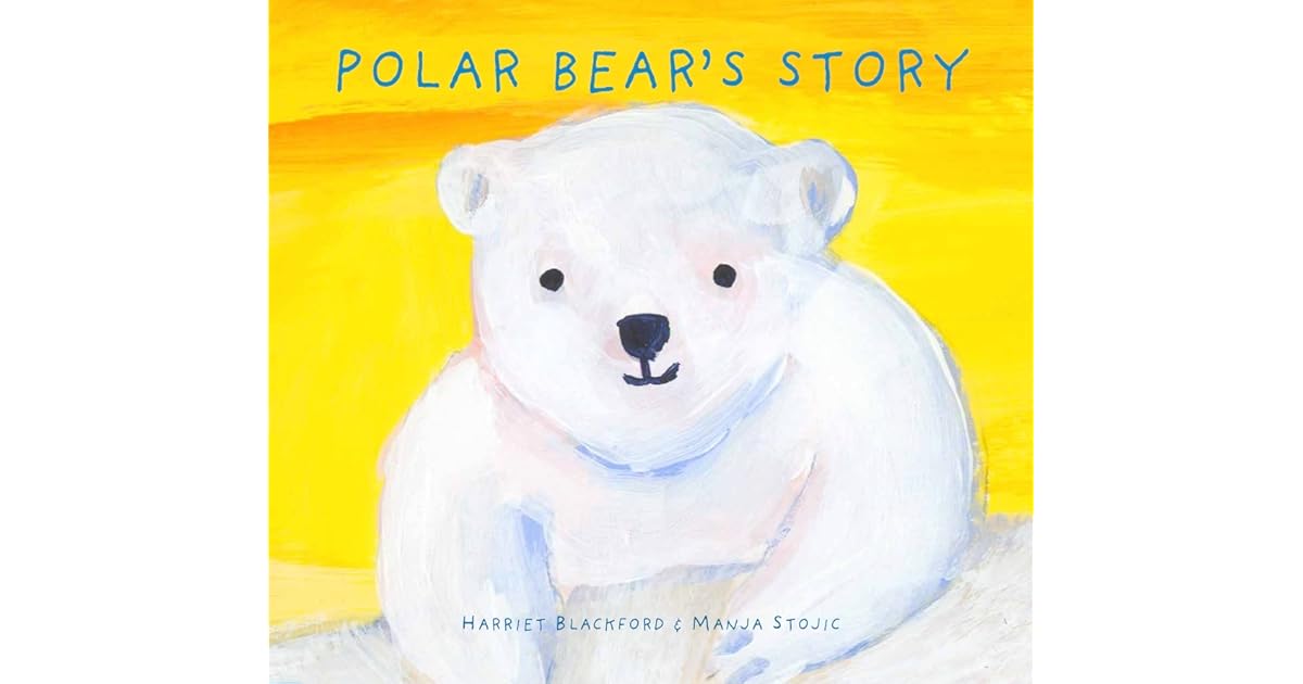 Polar Bear's Story by Harriet Blackford
