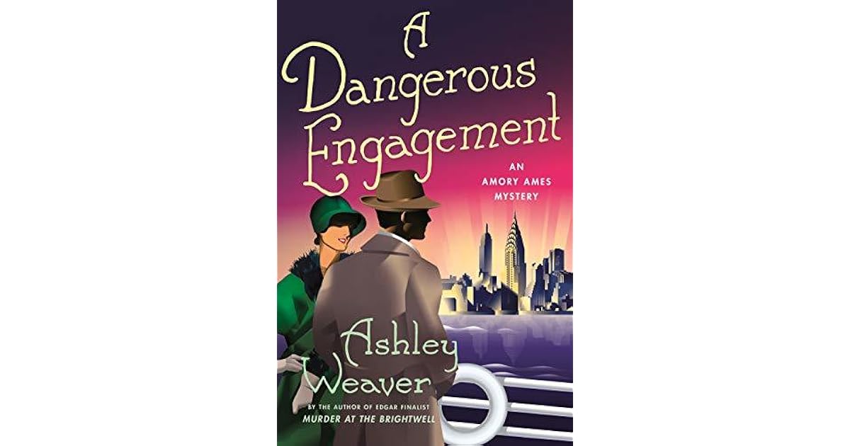 A Dangerous Engagement (Amory Ames, #6) by Ashley Weaver