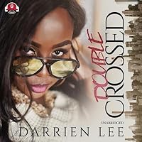 Double Crossed by Darrien Lee