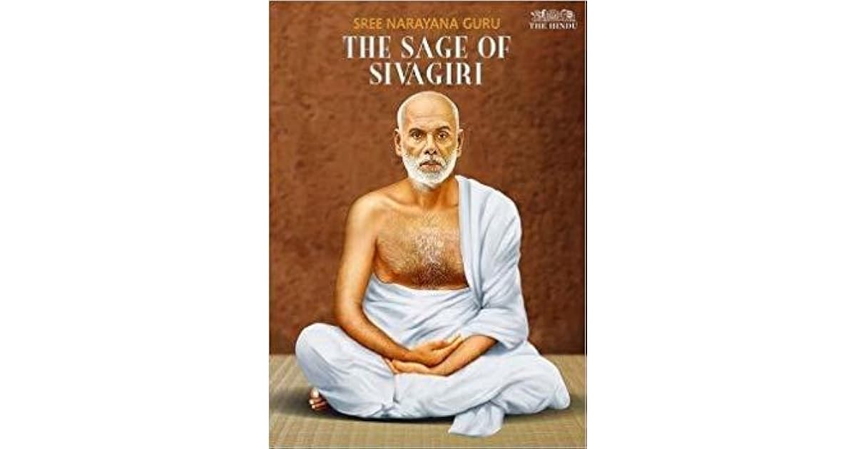 Sree Narayana Guru : The Sage of Sivagiri by Mukund Padmanabhan